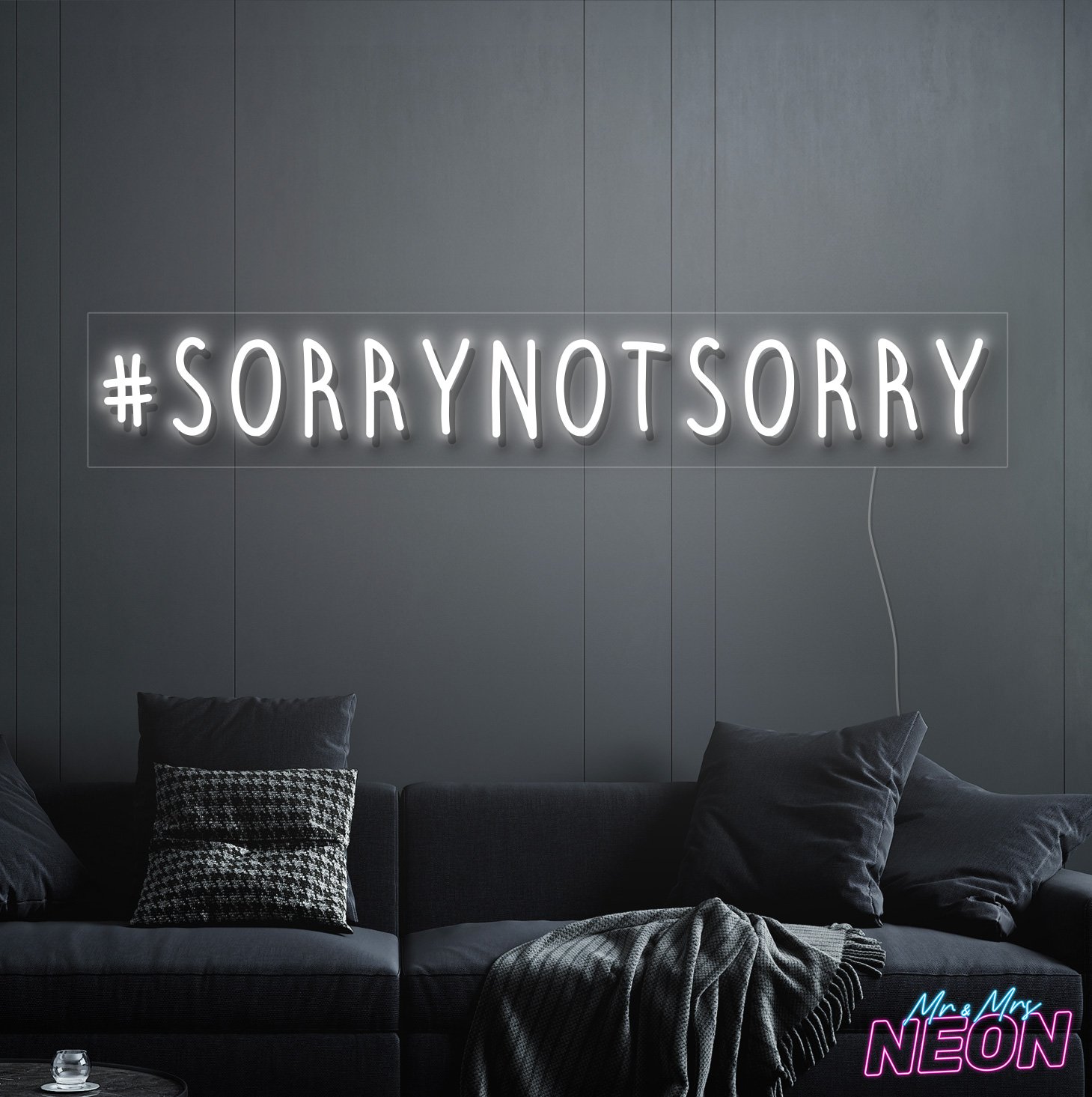 Sorry Not Sorry Neon Sign - On Sale Now!